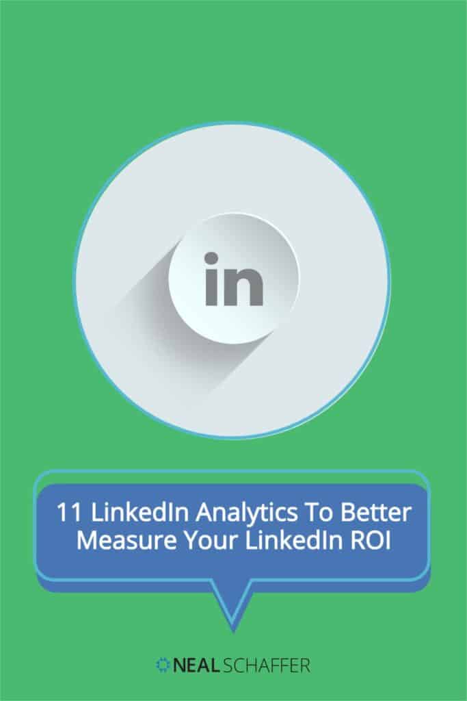 11 LinkedIn Analytics to Better Measure Your LinkedIn Marketing ROI