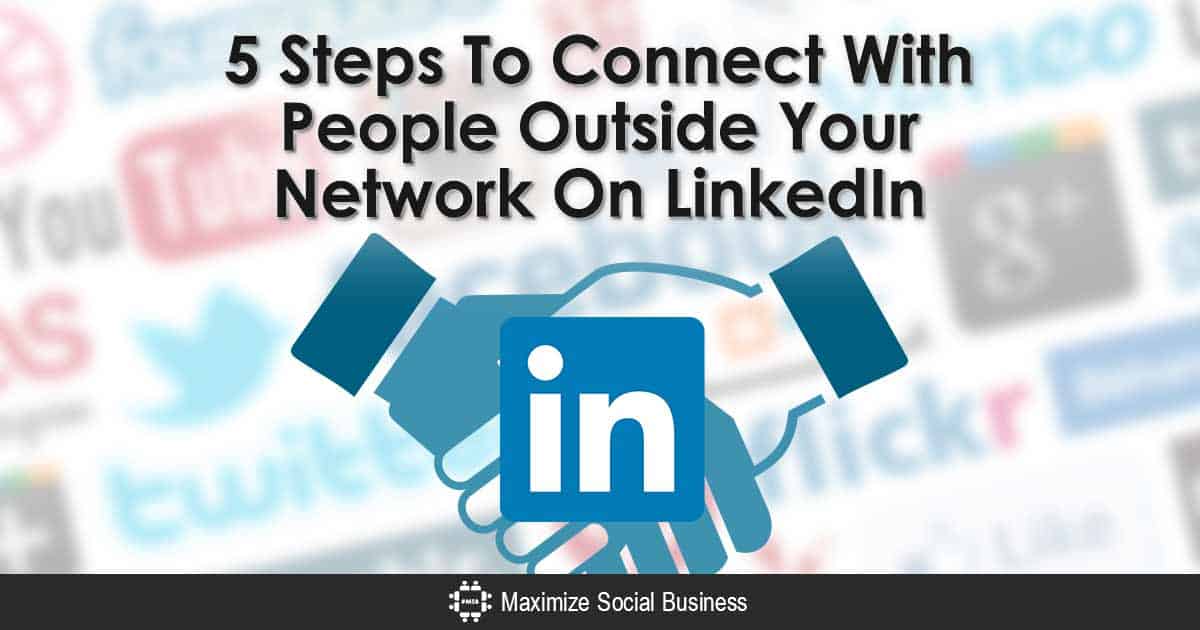 How to Network on LinkedIn: 5 Steps to Connect with Those U Don't Know