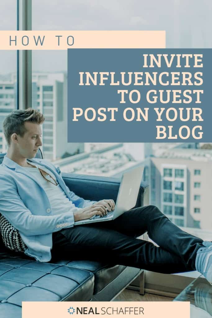 Ways To Invite Influencers To Guest Post On Your Blog