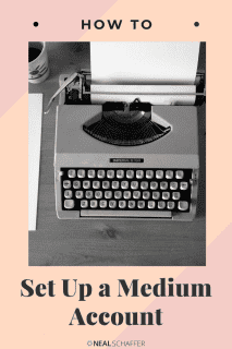 How to Create a Medium Account: The Definitive Guide for Bloggers