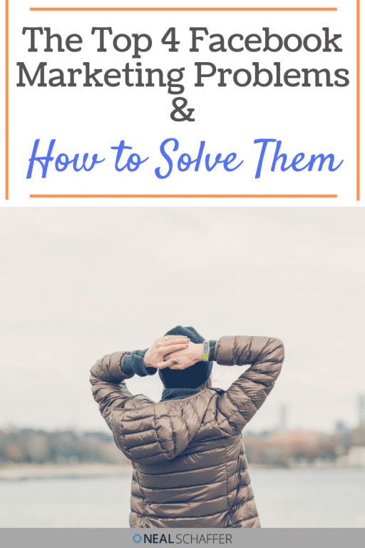 Here are the Top 4 Facebook Marketing Problems and How to Solve Them