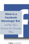 What is a Facebook Messenger Bot and How to Leverage Them