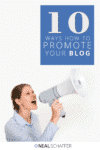 How To Promote Your Blog? Here's 10 Different Methods to Try