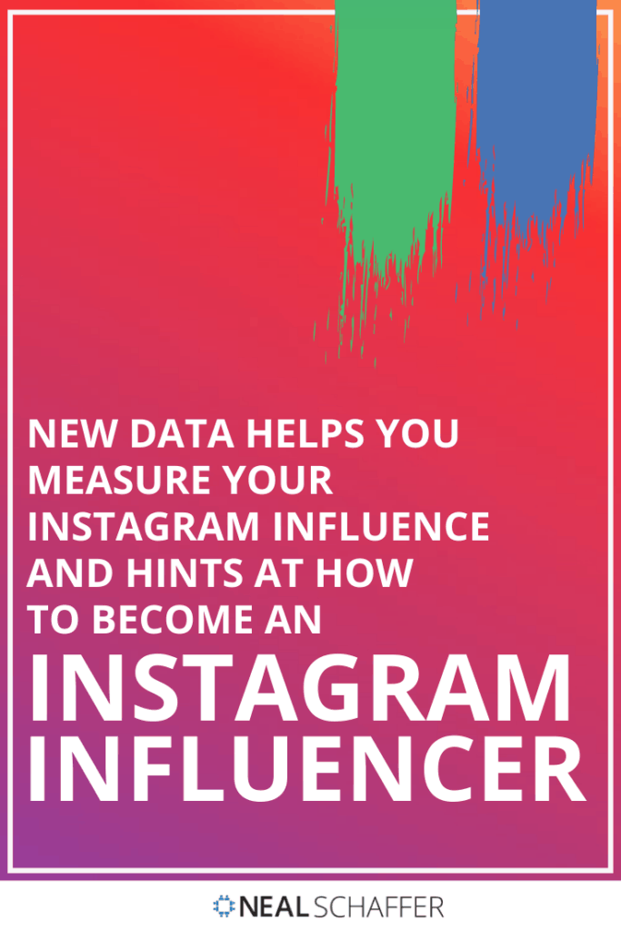How to Become an Instagram Influencer? This Data Will Help Guide You