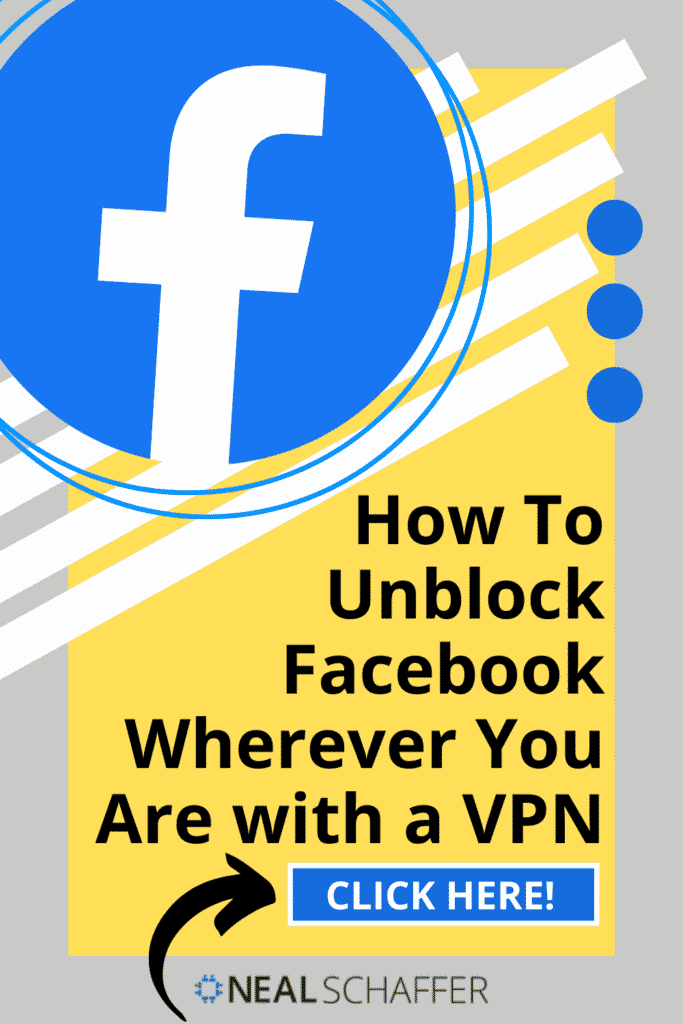Facebook VPN: Here's How to Unblock Facebook Anywhere in the World