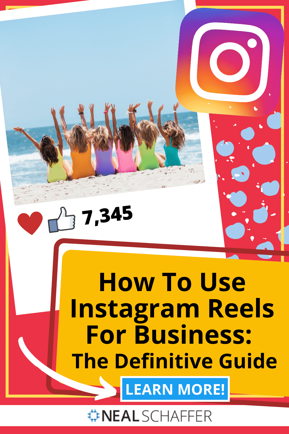 How to Use Instagram Reels for Business: The Definitive Guide