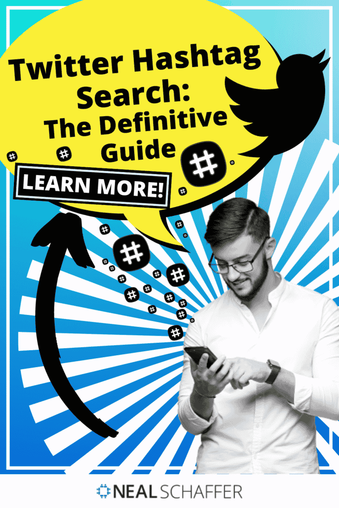 Twitter Hashtag Search: The Definitive Guide