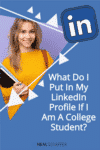 LinkedIn for Students: How to Fill Out Your Profile if You're in College