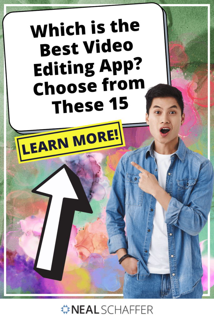 Which is the Best Video Editing App? Choose from These 15