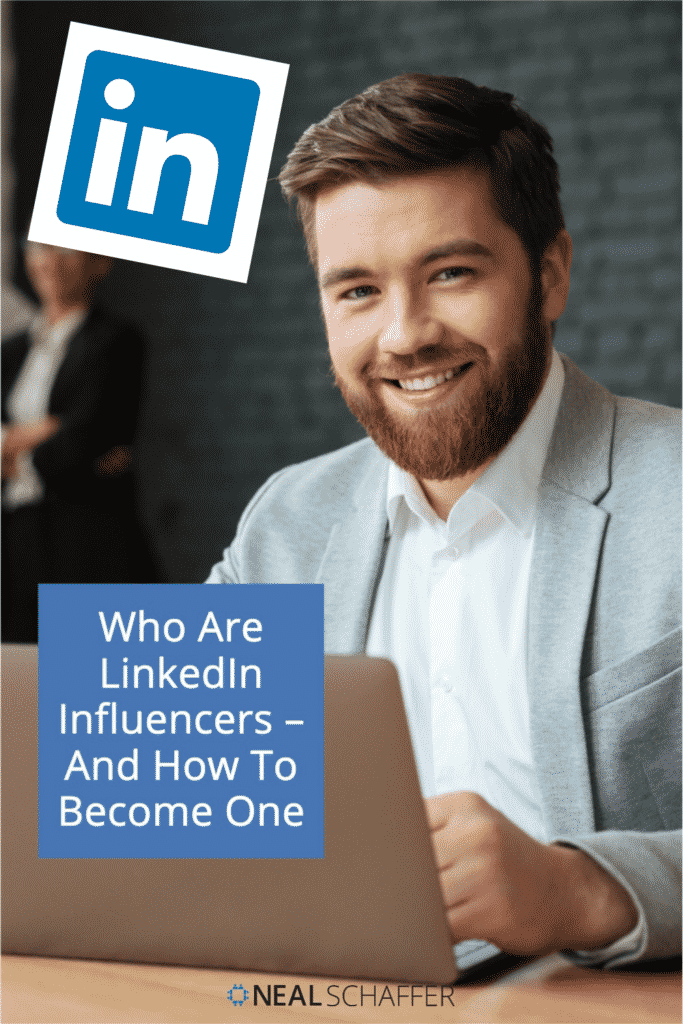 Who is a LinkedIn Influencer - and How to Become One Yourself